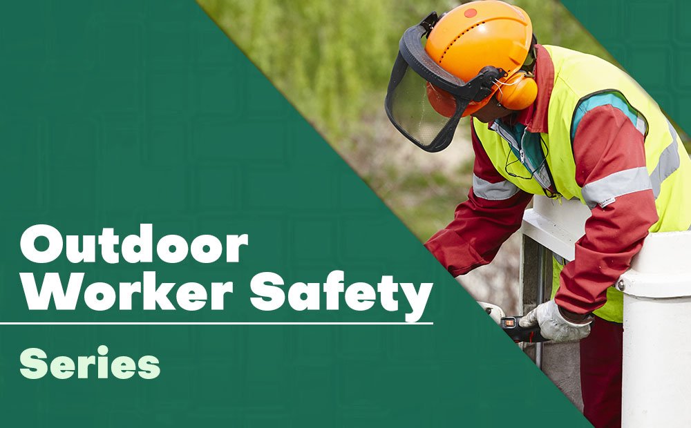 Outdoor Worker Safety Series | Channel1